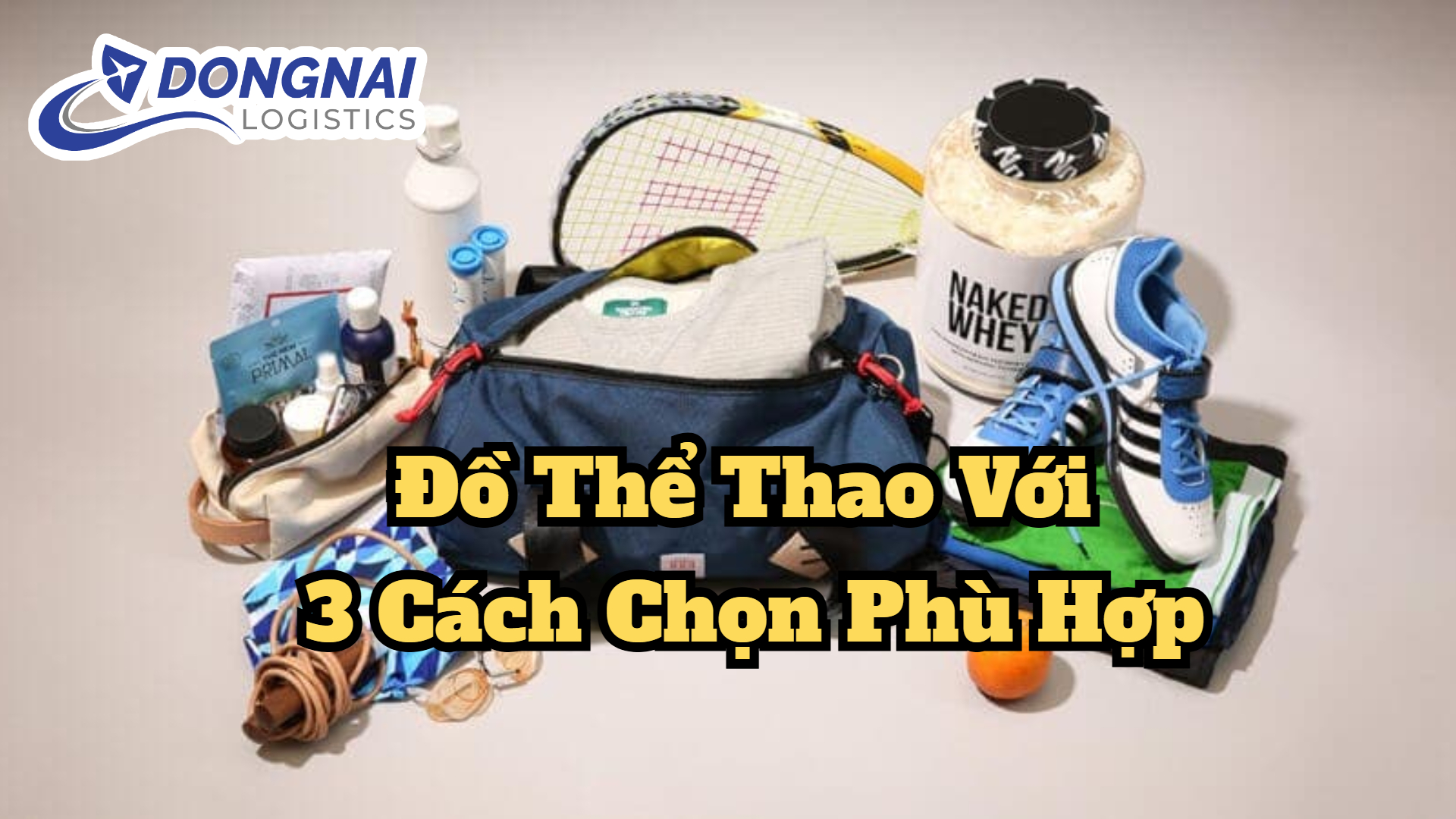 Đồ Thể Thao Với 3 Cách Chọn Phù Hợp - DONG NAI LOGISTICS
