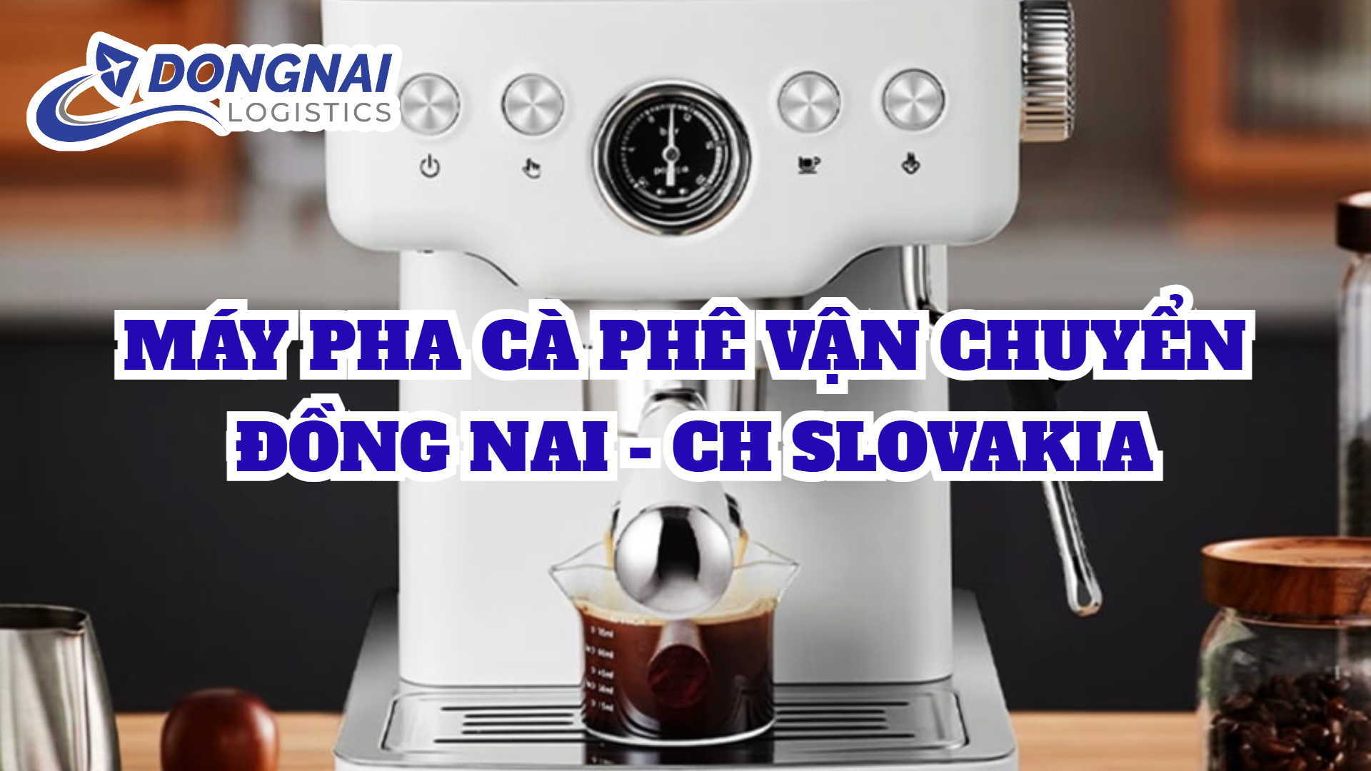 MÁY PHA CÀ PHÊ VẬN CHUYỂN ĐỒNG NAI - CH SLOVAKIA
