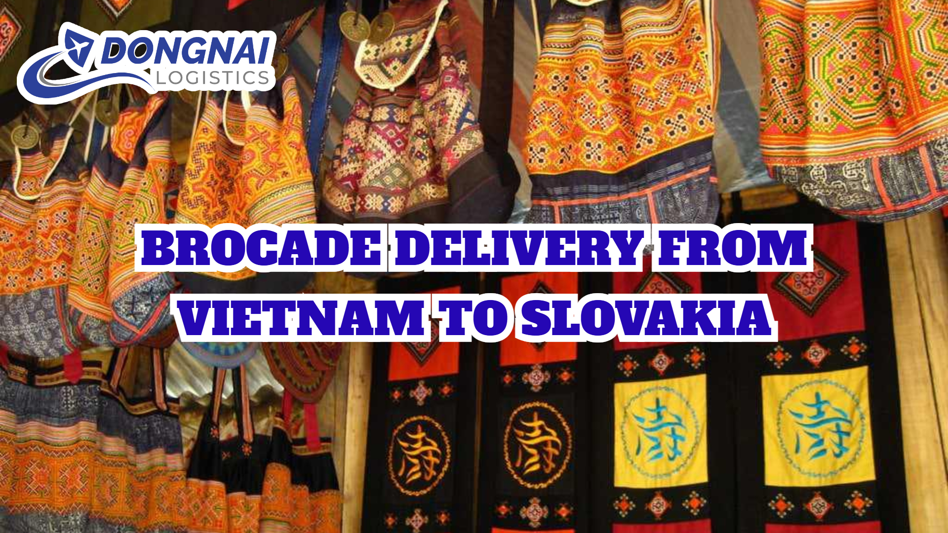 BROCADE DELIVERY FROM VIETNAM TO SLOVAKIA