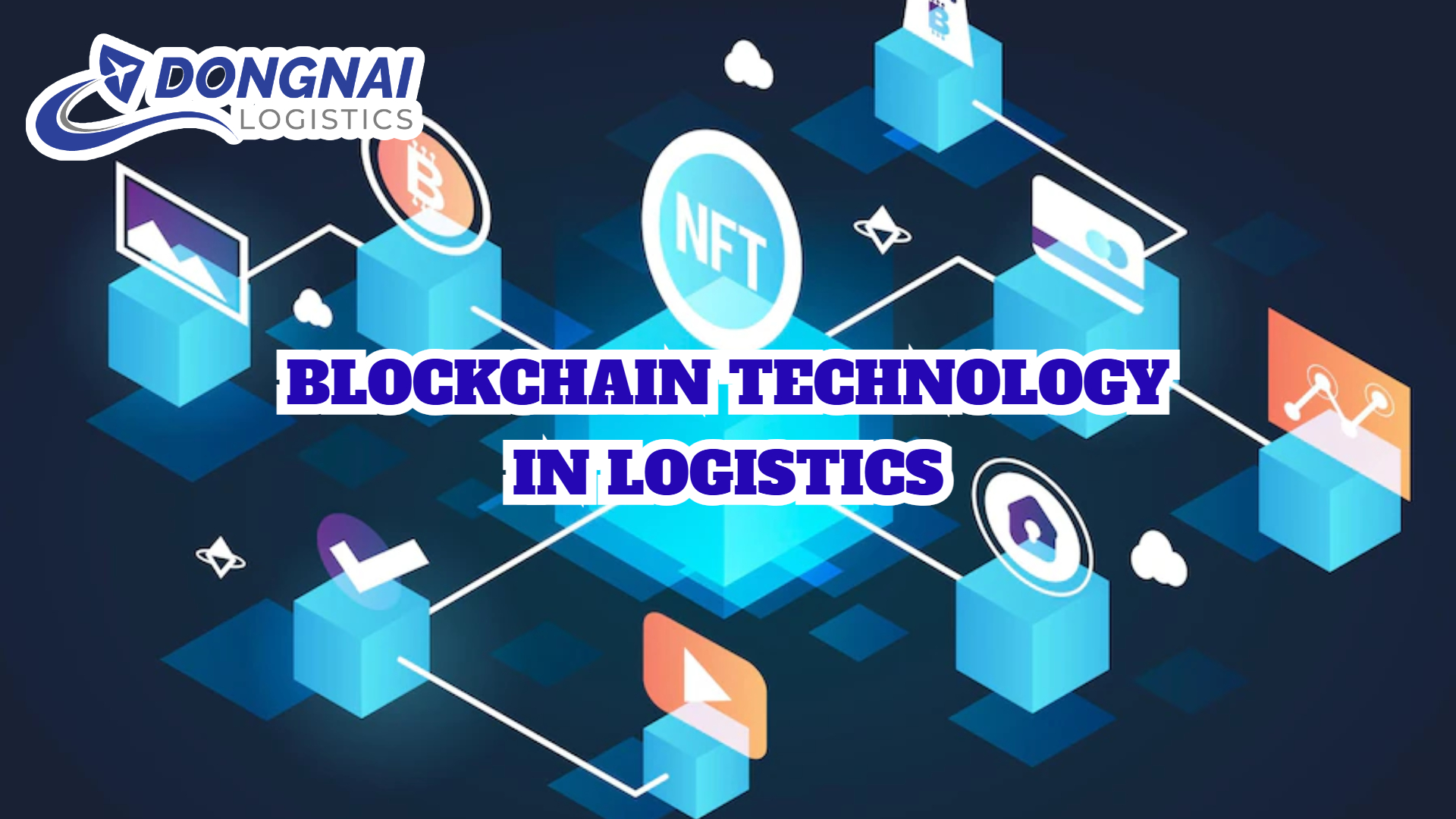 BLOCKCHAIN TECHNOLOGY IN LOGISTICS
