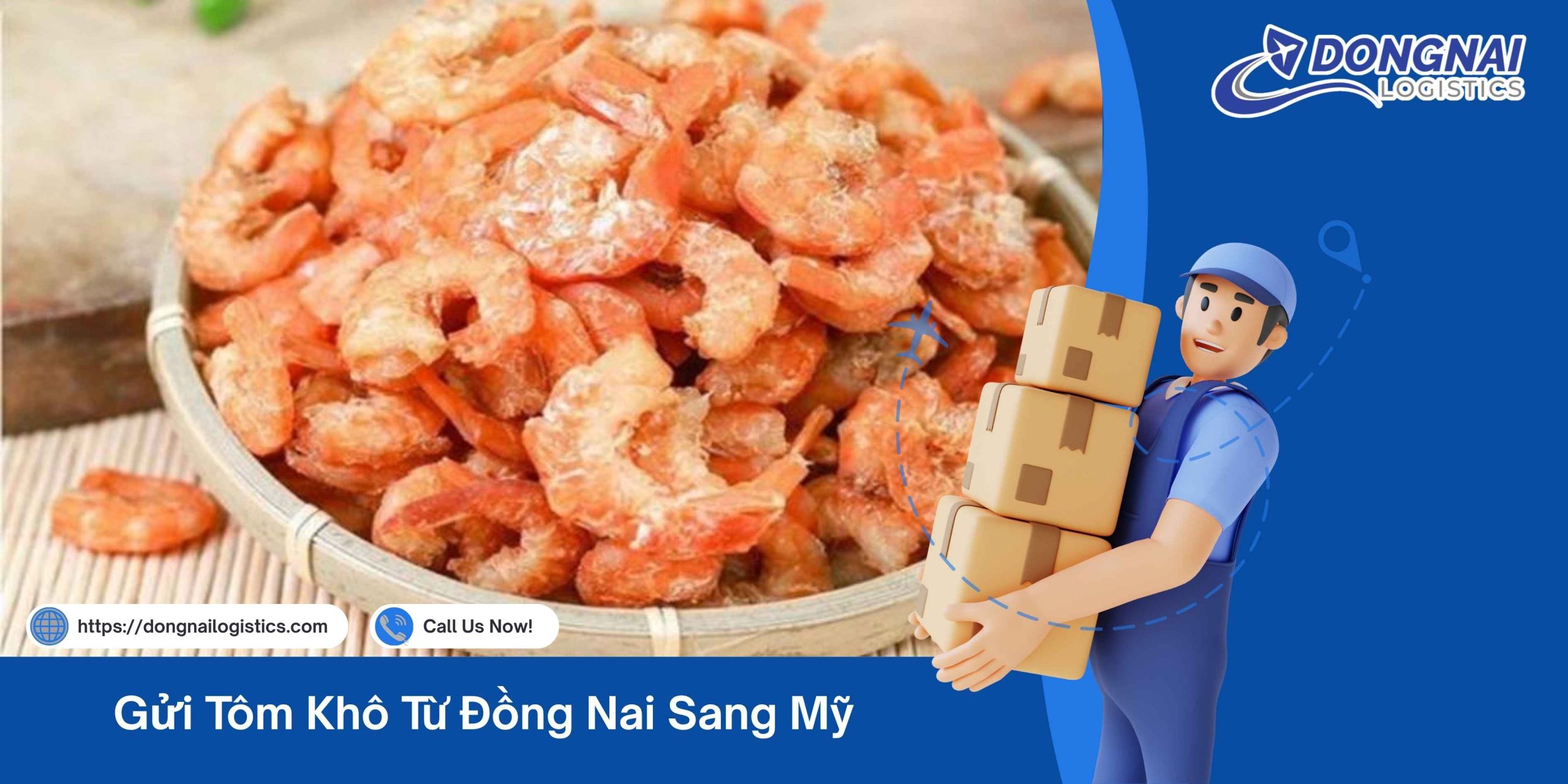 Gửi Tôm Khô Từ Đồng Nai Sang Mỹ – Dịch Vụ Nhanh